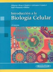 Introduccion a la Biologia Celular (3rd Ed.) (2011) de Bruce Alberts en PDF, eBook y Audiolibro