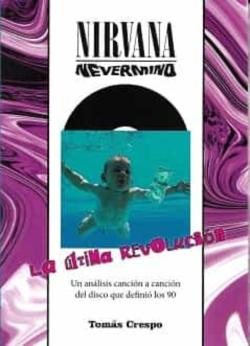 Nirvana. Nevermind de Tomas Crespo en PDF, eBook y Audiolibro