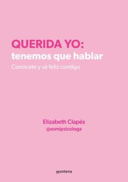 Querida Yo: Tenemos Que Hablar de Elisabeth Clapes @esmipsicologa en ...