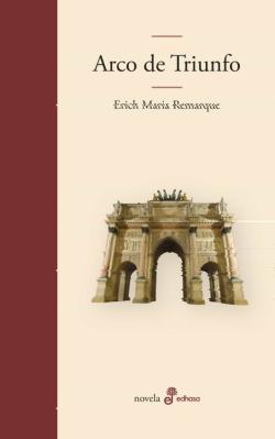Arco De Triunfo de Erich Maria Remarque en PDF, eBook y Audiolibro