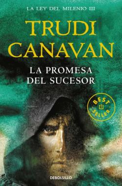 La Promesa Del Sucesor (La Ley Del Milenio 3) de Trudi Canavan en PDF ...