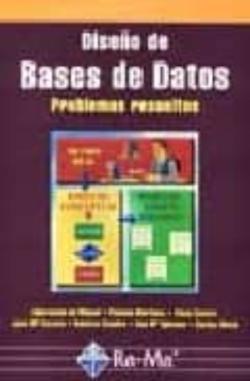 Diseño De Bases De Datos, Problemas Resueltos de Adoracion De Miguel Castaño en PDF, eBook y ...