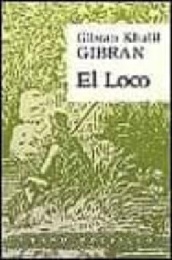 El Loco de Gibran Khalil Gibran en PDF, eBook y Audiolibro