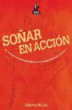 Soñar En Accion de Liberto Rabal en PDF, eBook y Audiolibro