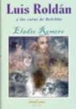 Luis Roldan Y Las Caras De Belchite de Eladio Romero en PDF, eBook y ...