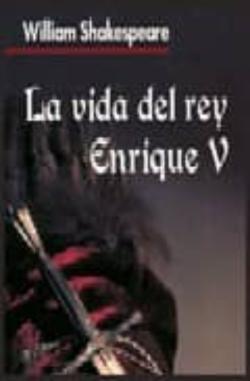 La Vida Del Rey Enrique V de William Shakespeare en PDF, eBook y Audiolibro