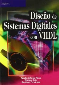 Diseño De Sistemas Digitales Con Vhdl de Santiago Fernandez Gomez en PDF, eBook y Audiolibro