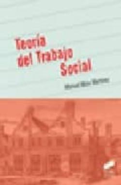 Teoria Del Trabajo Social de Manuel Moix Martinez en PDF, eBook y Audiolibro