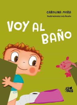 Voy Al Baño de Carolina Mora en PDF, eBook y Audiolibro